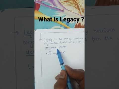 What is Legacy ?