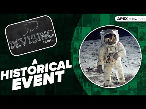 Devising From A HISTORICAL EVENT