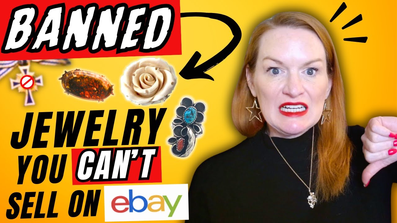 10 Jewelry Items You Can’t Sell on eBay | Banned & Restricted Listings!