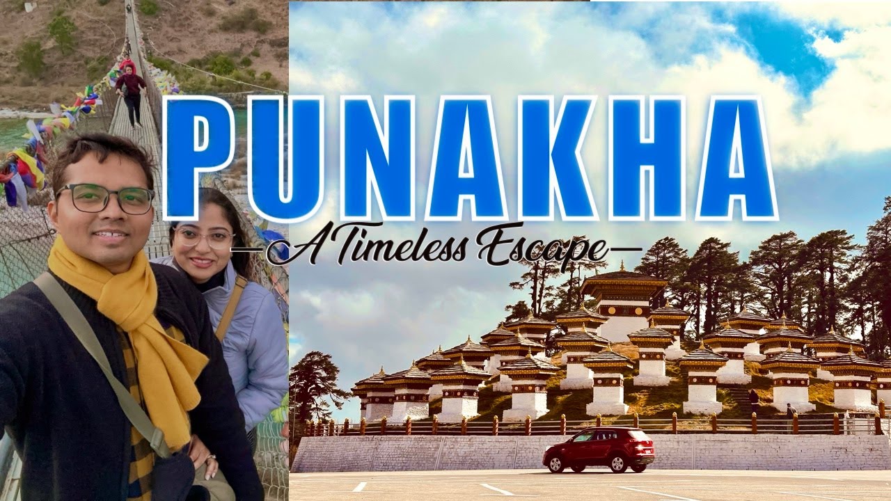 Bhutan travel guide Ep-2 :Punakha /Punakha Dzong/ Dochula pass/ Fertility temple/Suspension Bridge