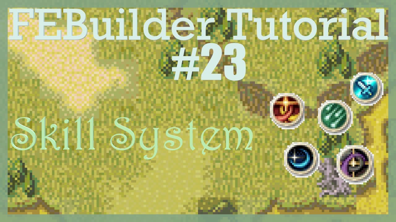 FEBuilder Skill System Tutorial!