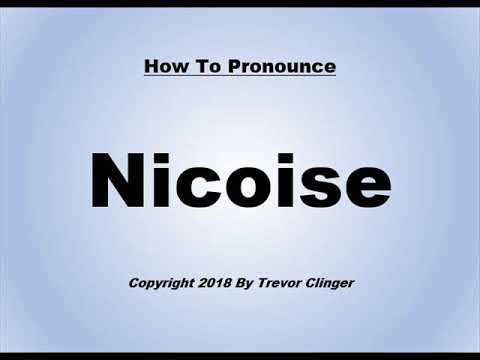 How To Pronounce Nicoise Correctly