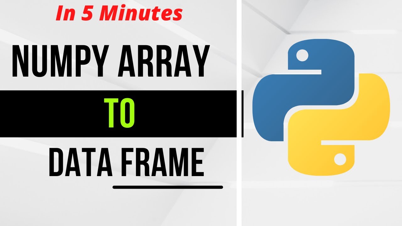 How to convert Numpy 2D Array in to Data Frame | Python Tutorials | Data Science | Pandas | 2022