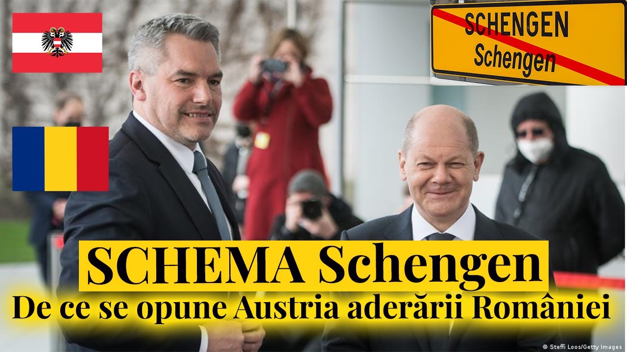 SCHEMA Schengen🔴De Ce Se Opune Austria Aderarii Romaniei La Spatiul ...