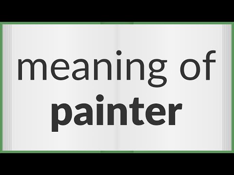 Painter | meaning of Painter