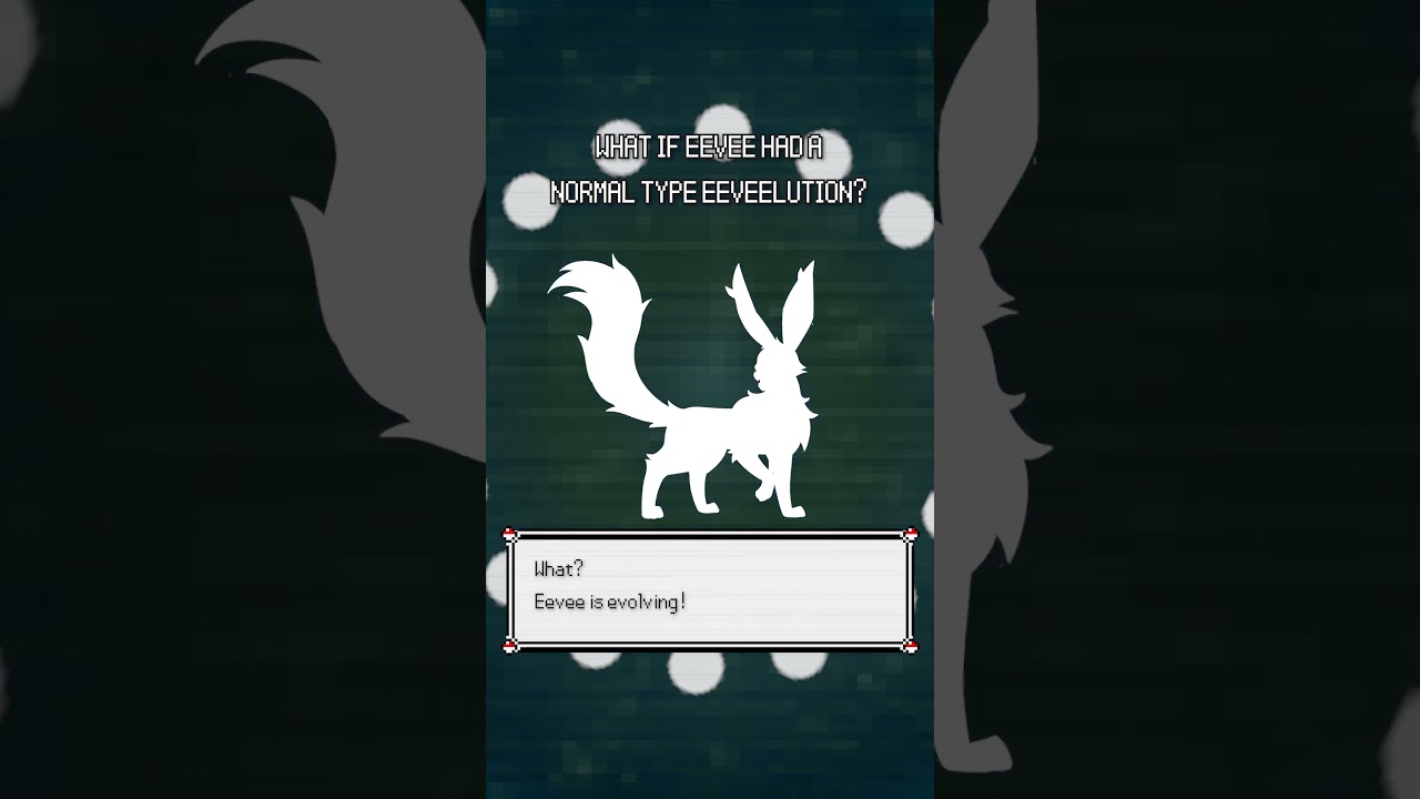 what if eevee had a normal type eeveelution? #pokemon