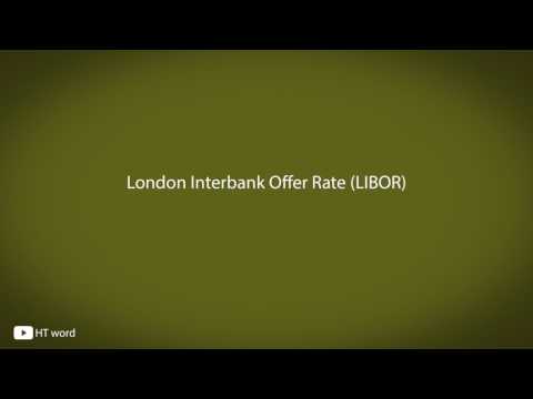 How to pronounce London Interbank Offer Rate (LIBOR) [financial terms]