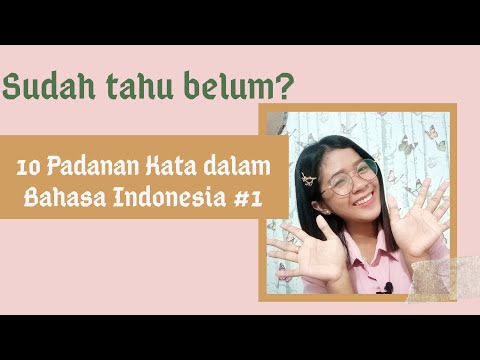 10 Padanan Kata / Istilah Asing dalam Bahasa Indonesia #1