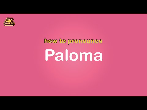 how to pronounce Paloma 【Name】