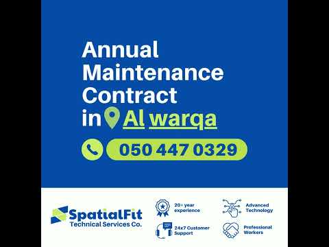 Annual Maintenance Contract in Al Warqa | Dubai | SpatialFit Technical Services