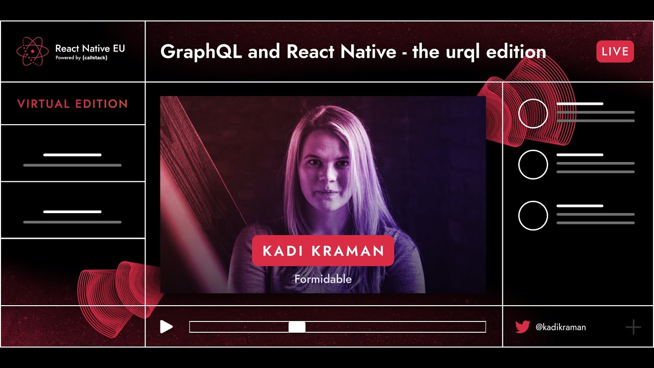 React Native EU 2020: Kadi Kraman - GraphQL And React Native - The urql Edition