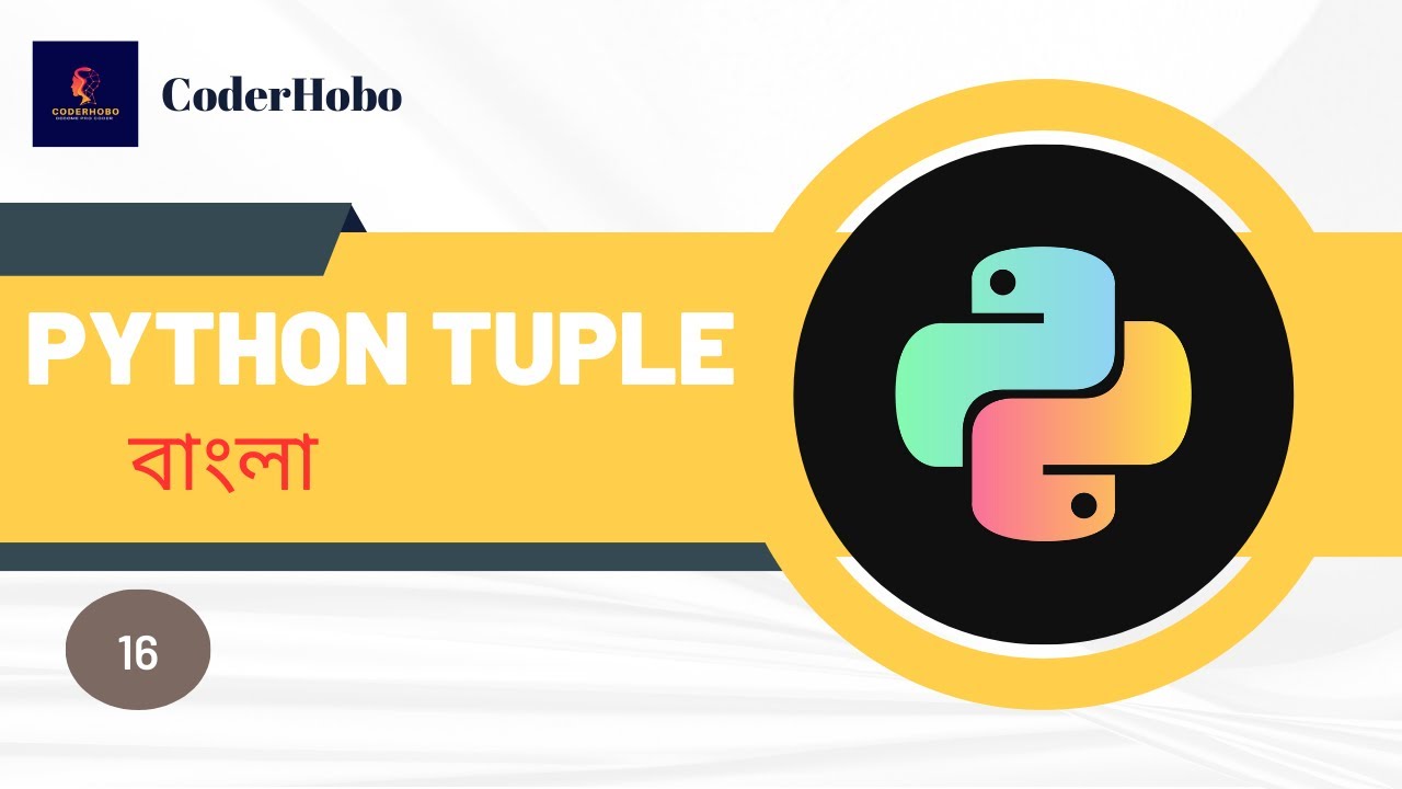 Python Tuple Tutorial. Python Bangla Tutorial #16. CoderHobo