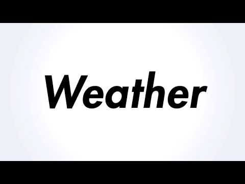 How to Pronounce Weather