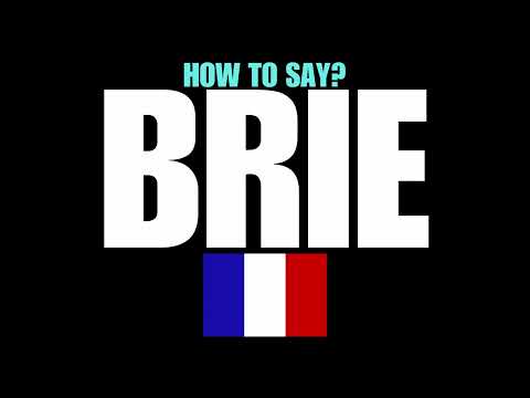 HOW TO PRONOUNCE BRIE CORRECTLY? NATIVE FRENCH PRONUNCIATION