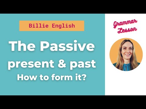 The Passive in English | 👉 How do you FORM the Passive? | ENGLISH GRAMMAR