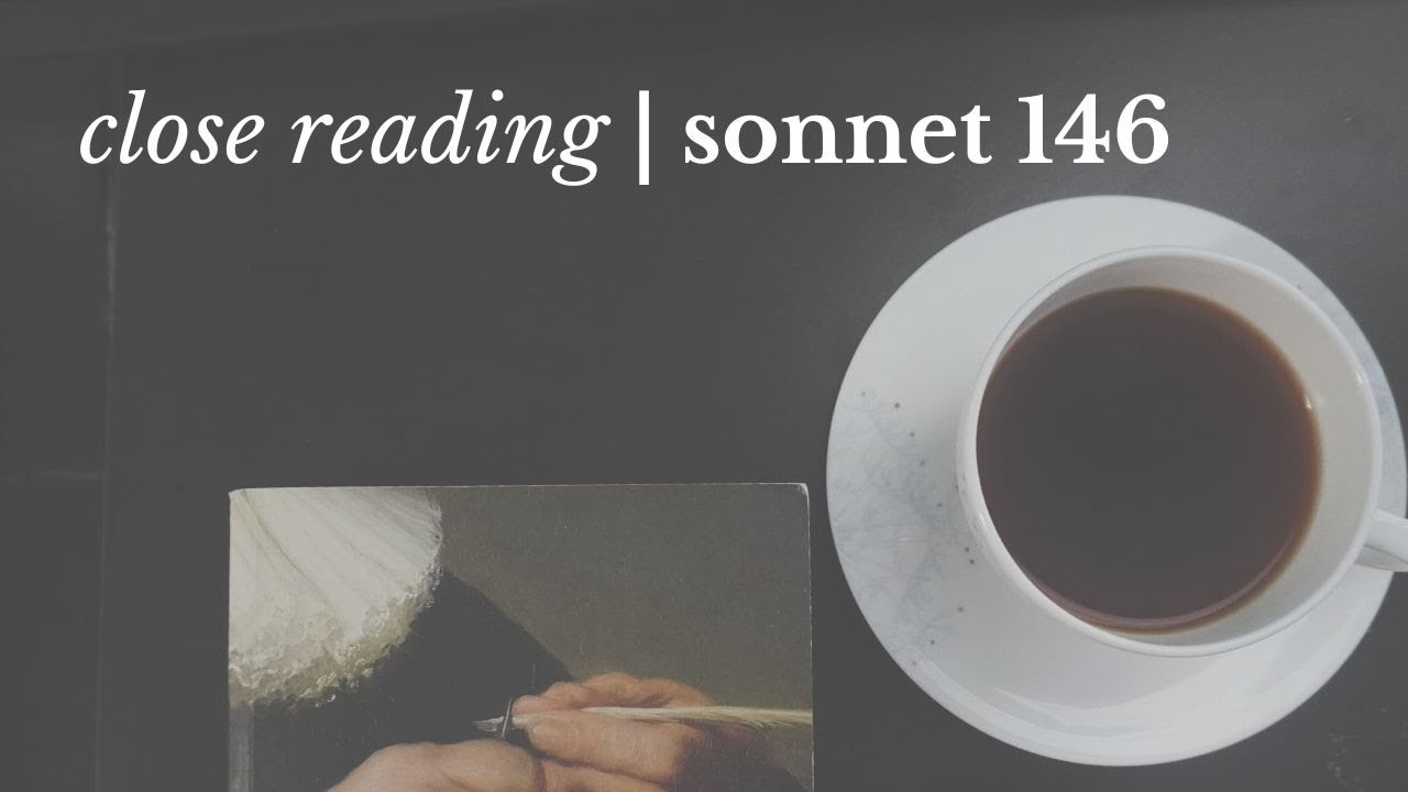 Shakespeare's SONNET 146 | Close Reading, Summary & Analysis