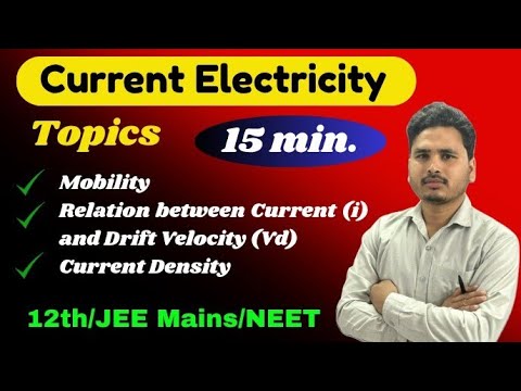 Relation between Current and Drift Velocity | Mobility & Current Density Class 12th Physics | CBSE