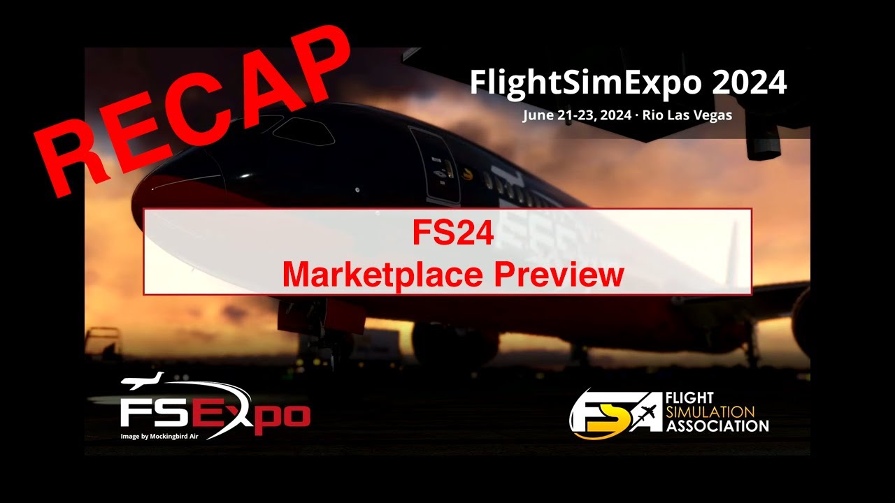 Recap of the FS24 Marketplace presentation at FSExpo [24min] - Videos ...