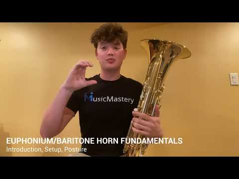 EUPHONIUM/BARITONE HORN Introduction, Setup, Holding Position, Posture