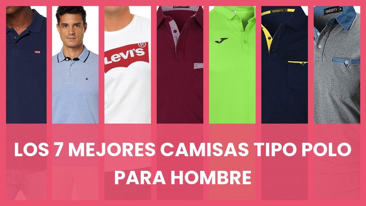 Camisa tipo polo hombre: Los 7 mejores camisas tipo polo para hombre