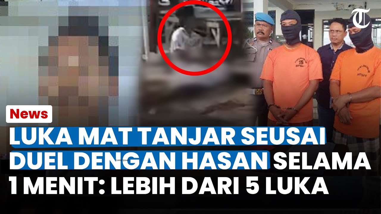 Luka di Tubuh Mat Tanjar Seusai Duel Carok Lawan Hasan Selama 1 Menit ...