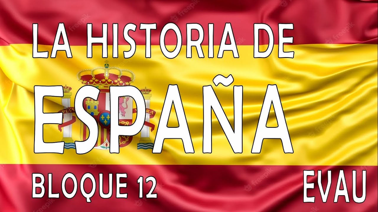 Bloque 12  Historia de España EVAU