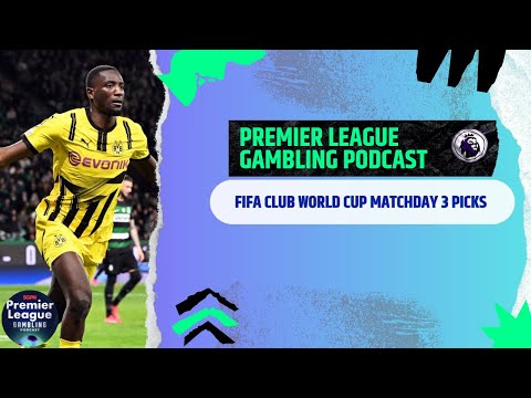 FIFA Club World Cup Matchday 3 Picks (Ep.287)