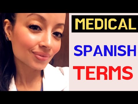 MEDICAL SPANISH TERMS FOR HEALTHCARE PROFESSIONALS: English to Spanish