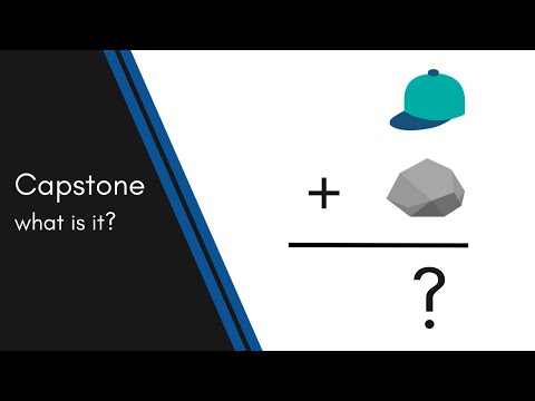 The Capstone Project - Episode I: What is "The Capstone Project"?
