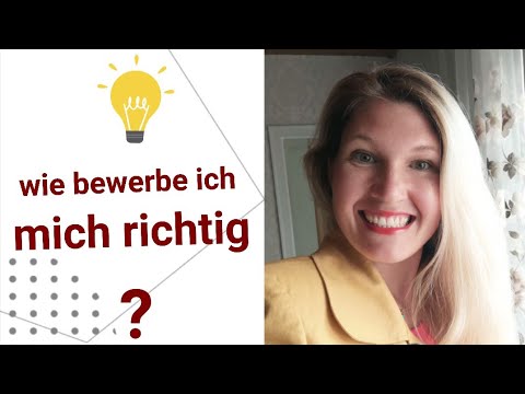 Wie bewerbe ich mich richtig?
