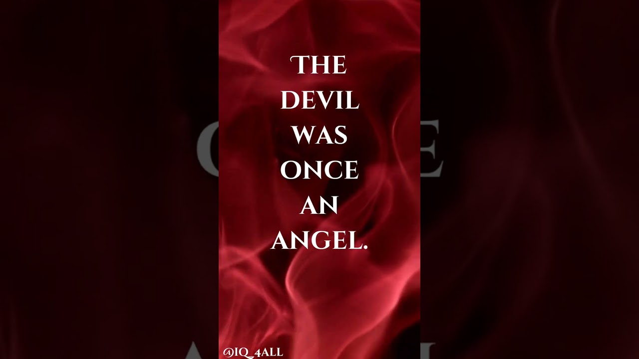The Devil Was Once An Angel⚠️