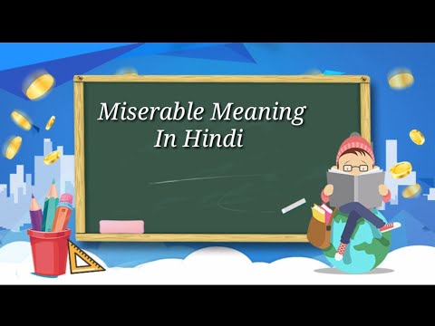 Miserable meaning in hindi