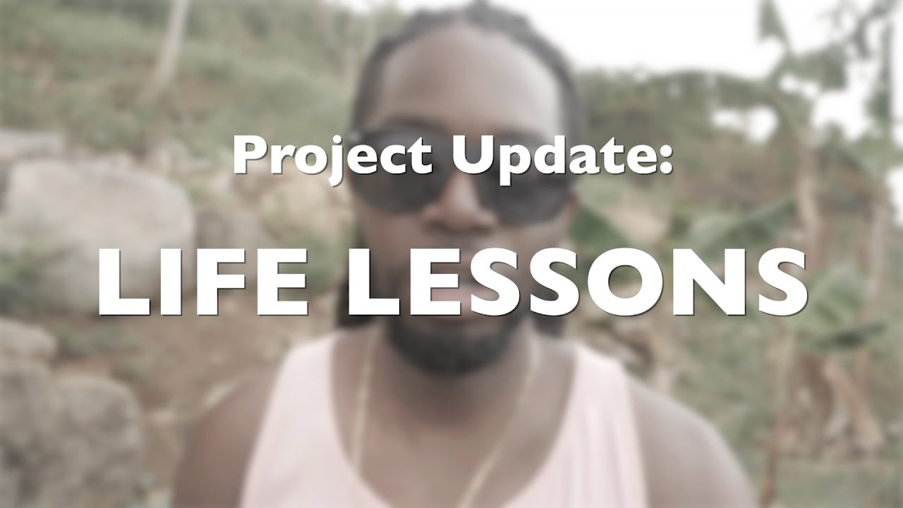 Life Lessons (Introduction to my new project)