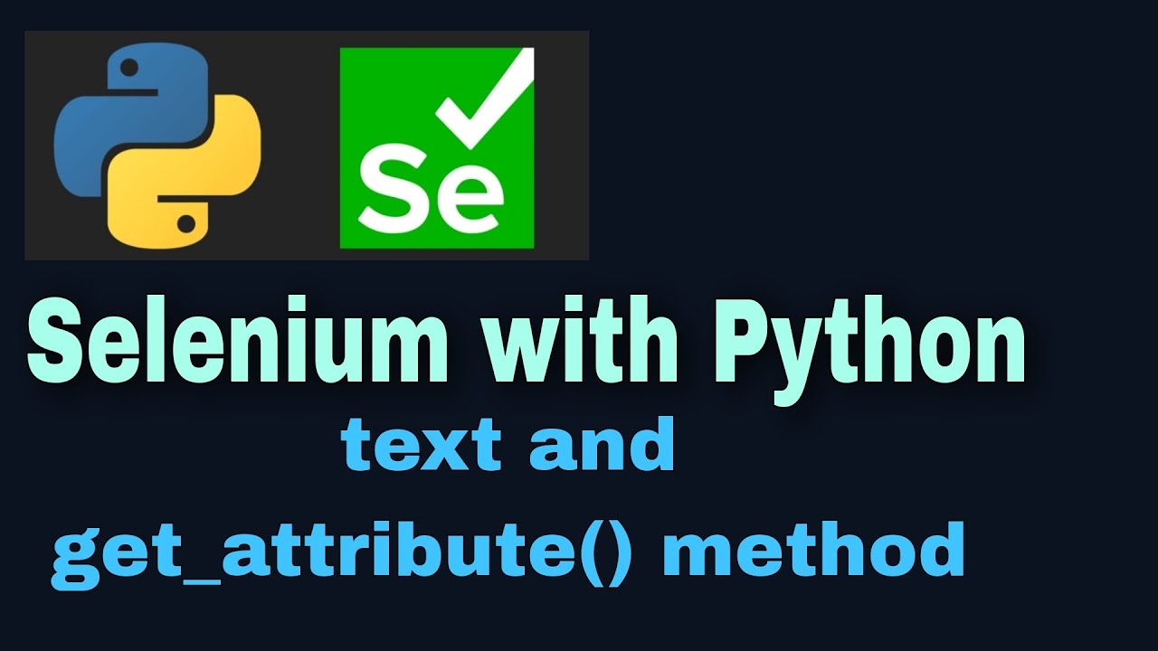Selenium with Python Tutorial - 25 : text vs get_attribute() method