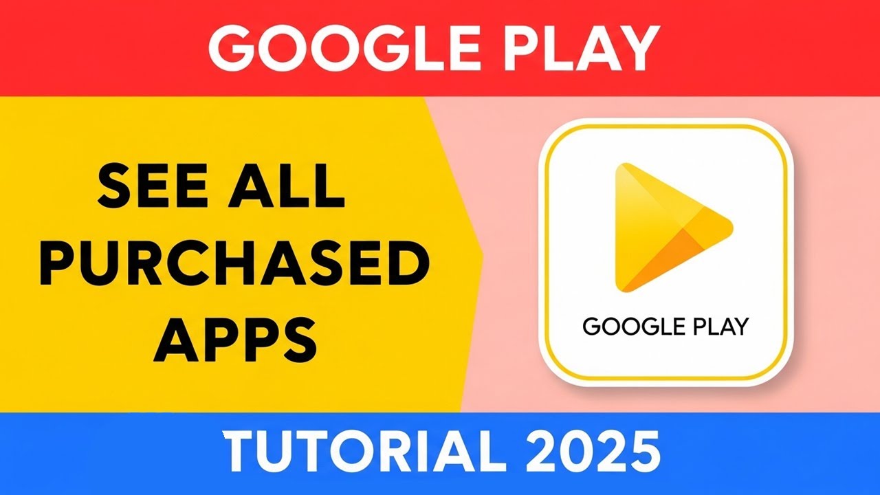 How To See All Purchased Apps on Google Play (2025) | Full Tutorial for Beginners