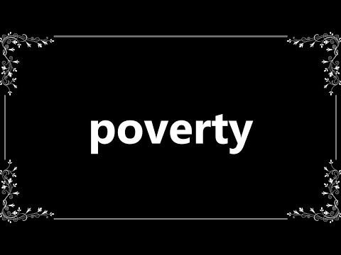 Poverty - Definition and How To Pronounce