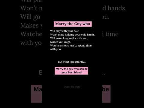 Marry the Guy Who…🌹#deepquotes #relationshipadvice #untoldlines #whatsappstatus #marriagegoals