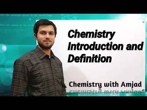 introduction to chemistry urdu (Definition of chemistry) by amjad mahmood