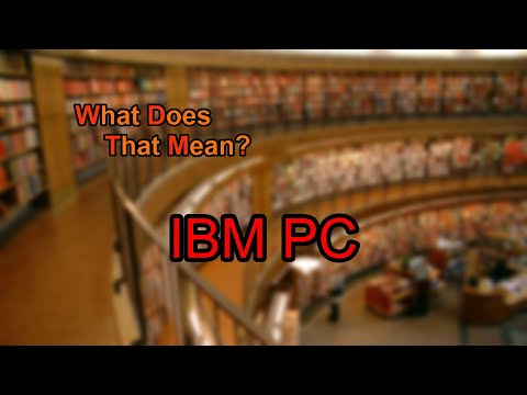What does IBM PC mean?