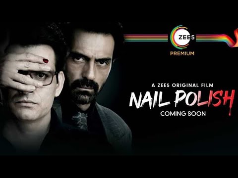 NAIL POLISH | Official Trailer | A ZEE5 Originals | Arjun Rampal | Nail Polish ""amostveer //