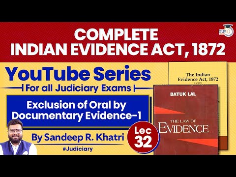 Indian Evidence Act, 1872 - Lec-32: Sections 91 and 92 - StudyIQ Judiciary Video Lecture - Crash ...