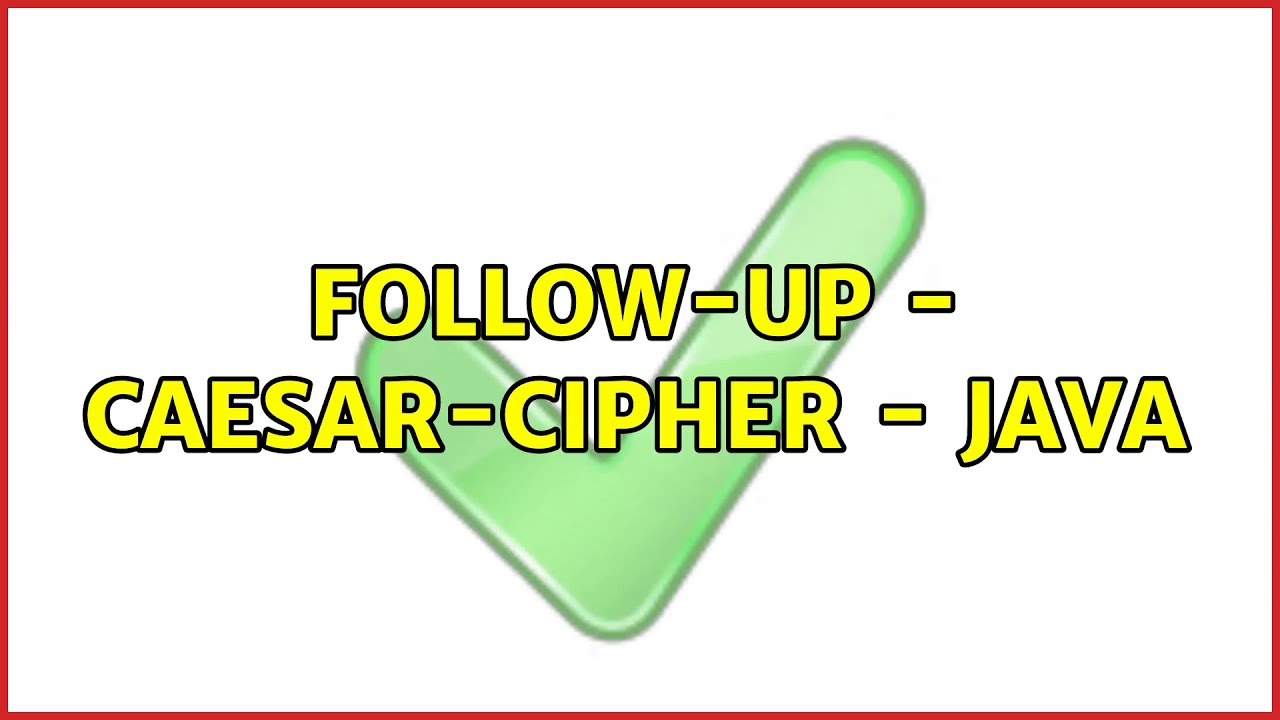 follow-up - caesar-cipher - java