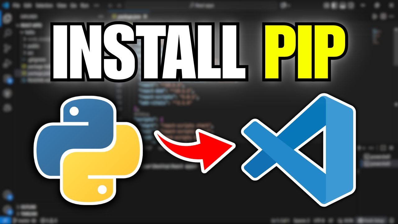 How To Install PIP In Visual Studio Code (Full Guide)