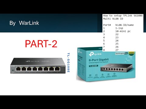 TPLink SG108E Multi VLAN setup WiFi5Soft PART-2