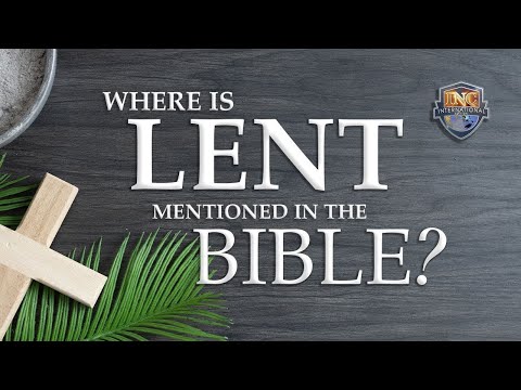 Where Is Lent Mentioned In The Bible?