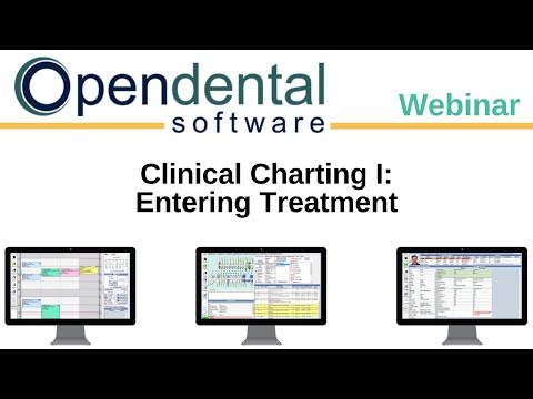 Open Dental Webinar- Clinical Charting I: Entering Treatment