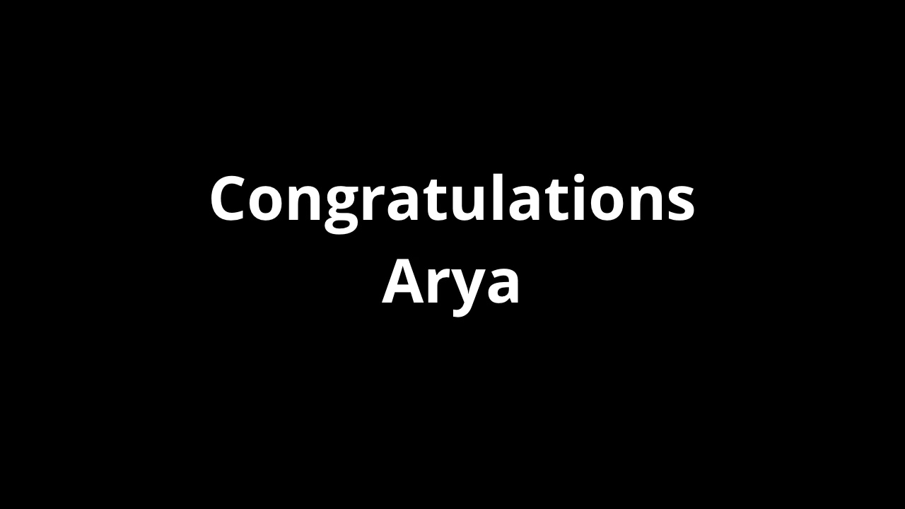Congratulations Arya