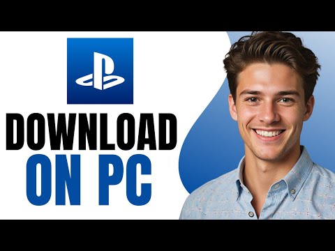 How To Download Playstation App on PC