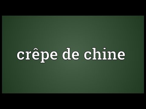 Crêpe de chine Meaning