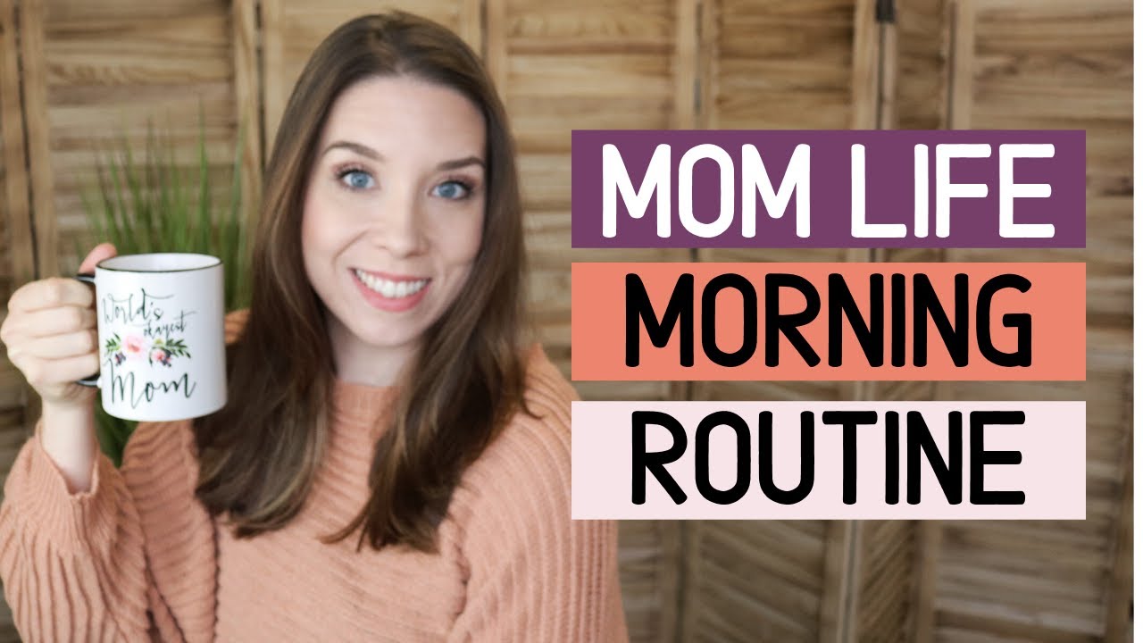 Morning Routine for Moms